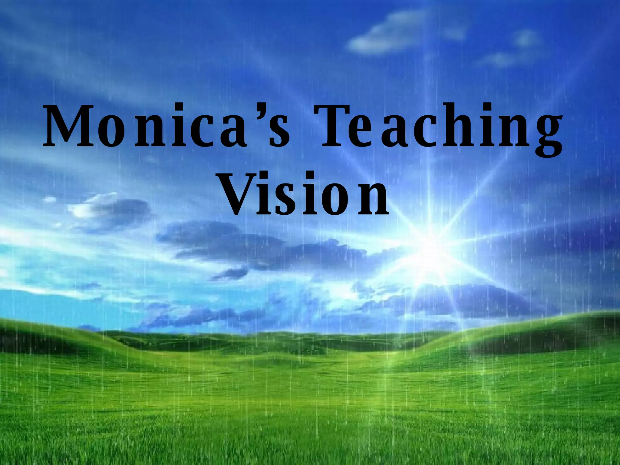 Monica's Teaching Vision | PPT
