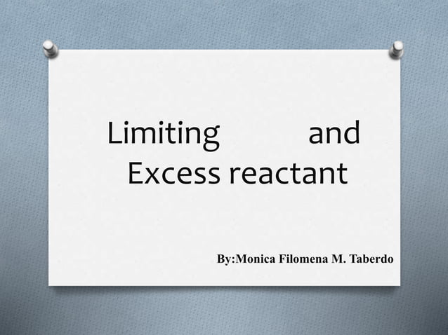 limiting and excess reagent in chemical reaction | PPTX