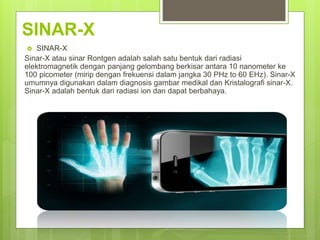 SInar X | PPTX