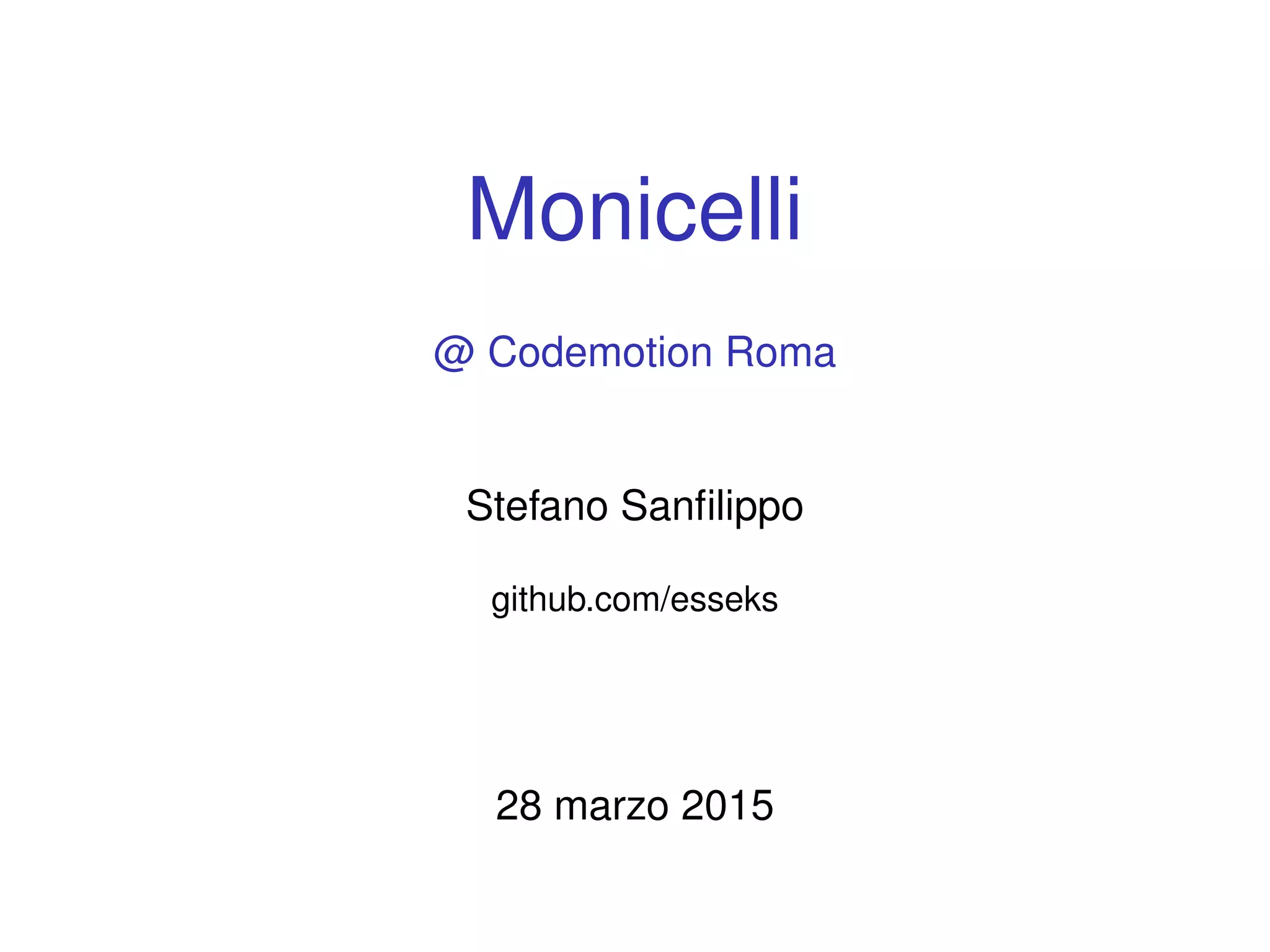 Monicelli - Stefano Sanfilippo - Codemotion Roma 2015 | PDF ...