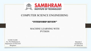 moniiii21internshipreviewofmachinelearningppt.pptx