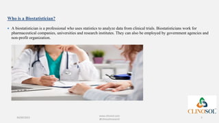 Role of Biostatistics in Clinical Trials | PDF