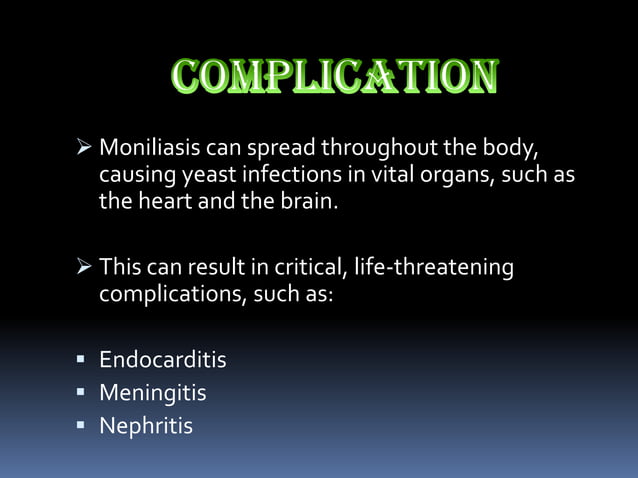 Moniliasis | PPTX | Skin and Dermatology | Diseases and Conditions