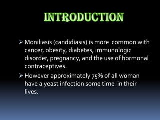 Moniliasis | PPTX