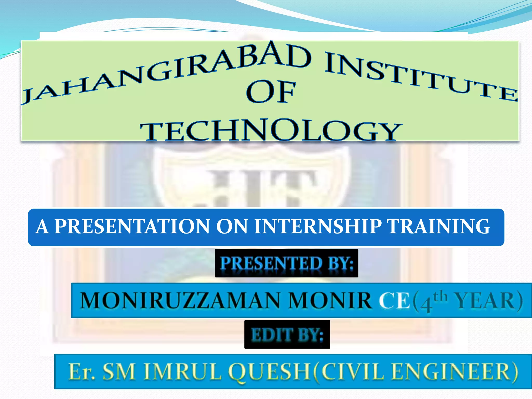 PRESENTATION ON ROAD CONSTRUCTION INTERNSHIP NH34 BY IMRUL QUESH | PPTX