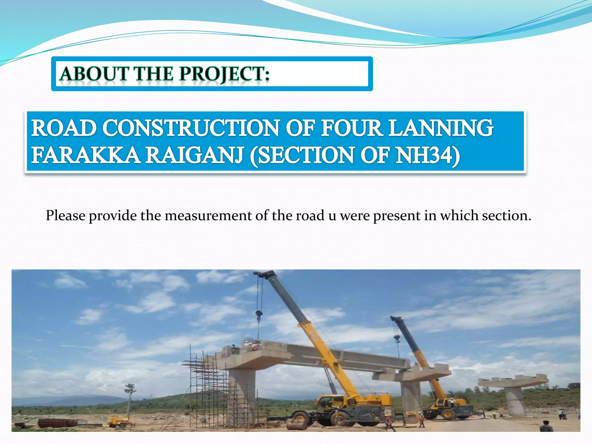 PRESENTATION ON ROAD CONSTRUCTION INTERNSHIP NH34 BY IMRUL QUESH | PPTX