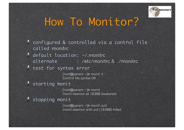 Monit - Introduction, Configuration & Usage | PPT