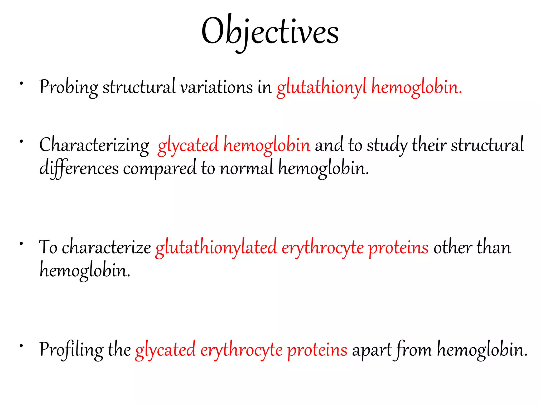 Structural proteomics of glutathionylation and glycation of erythrocyte ...