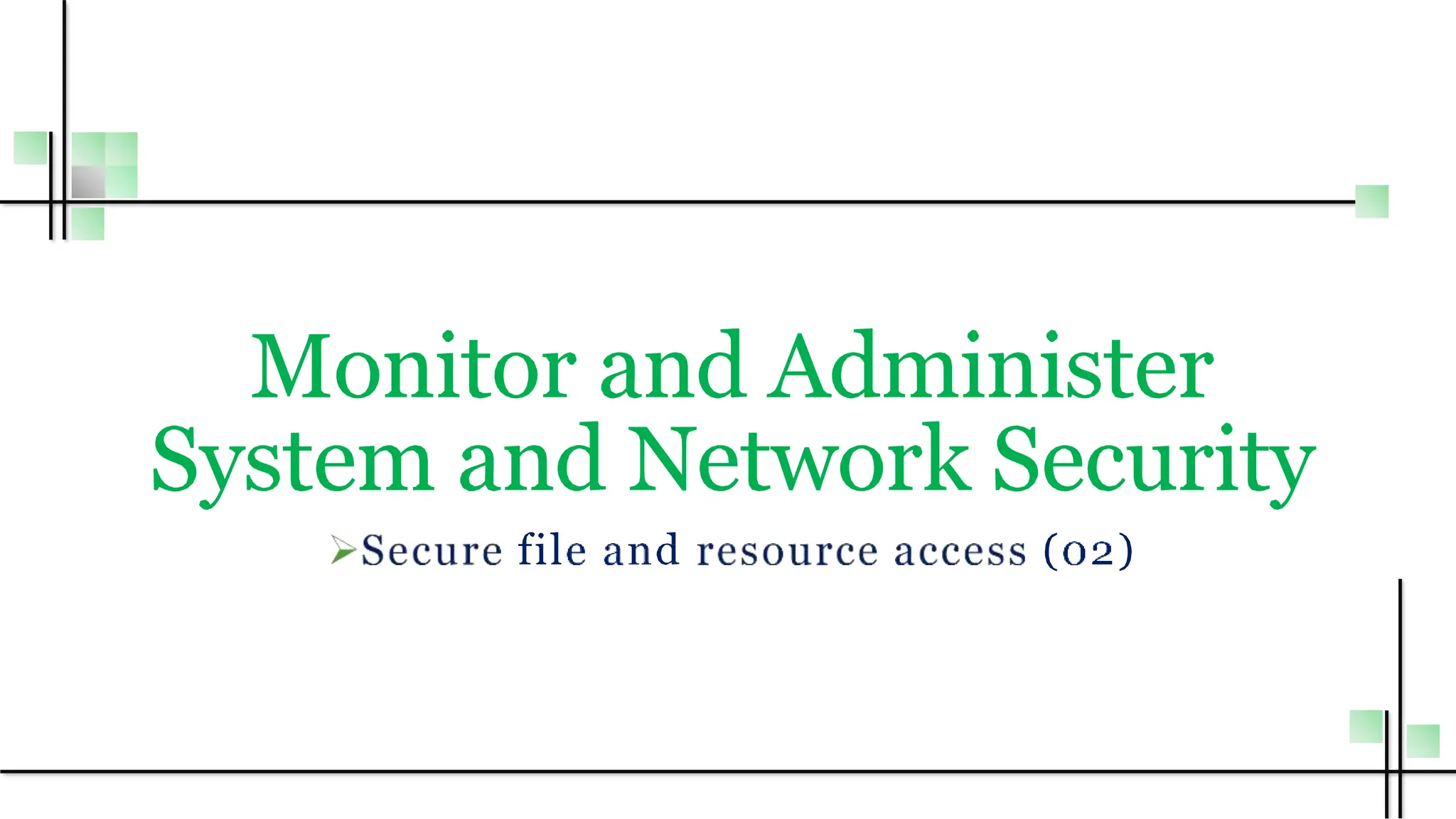 Moniter & Administrator Network & System Security.pptx