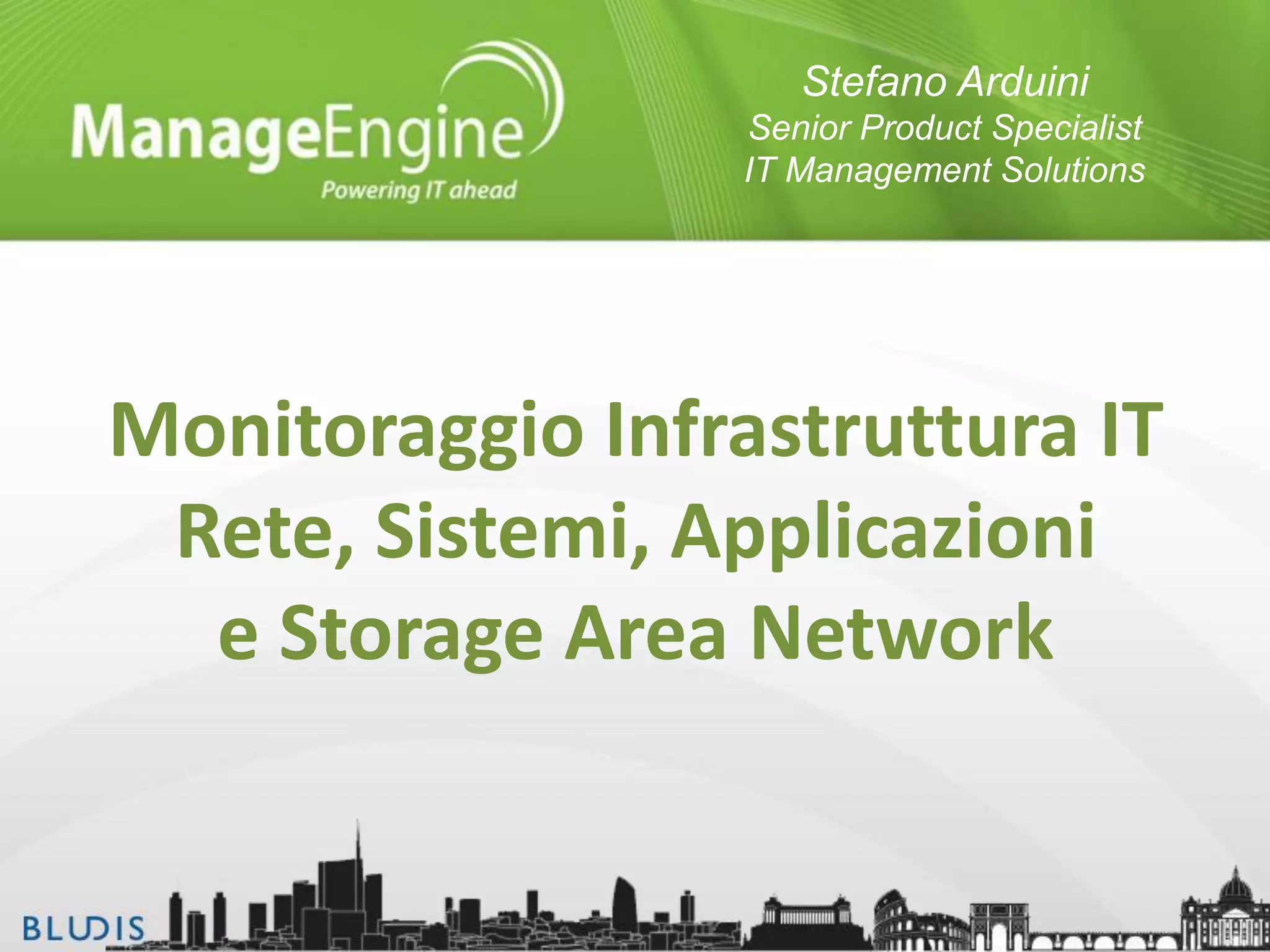 Monitoraggio completo dell'infrastruttura IT - User Conference Italia ...