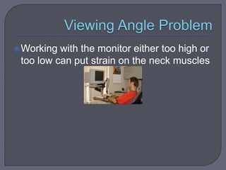 Monitor ergonomics | PPT