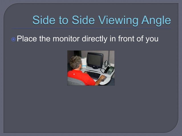 Monitor ergonomics | PPT