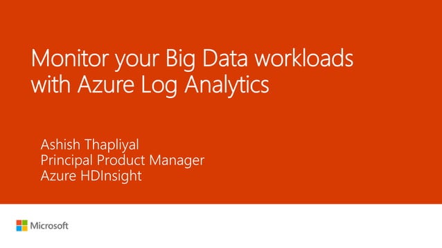 Monitor Azure HDInsight with Azure Log Analytics | PPT