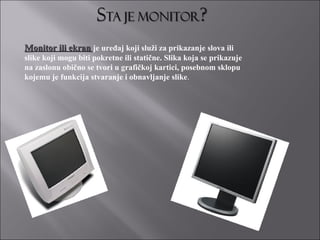 Monitori - Aleksandra Živadinović - Nataša Stojković | PPT