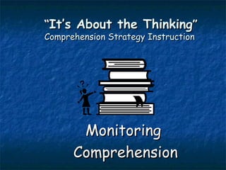 Monitoring Comprehension | PPT