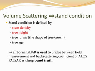 MONITORING FOREST MANAGEMENT ACTIVTIES USING AIRBORNE LIDAR AND ALOS ...