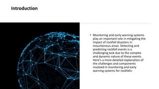 Monitoring and Early Warning Systems for Rockfall Events in Mountainous Areas.pptx