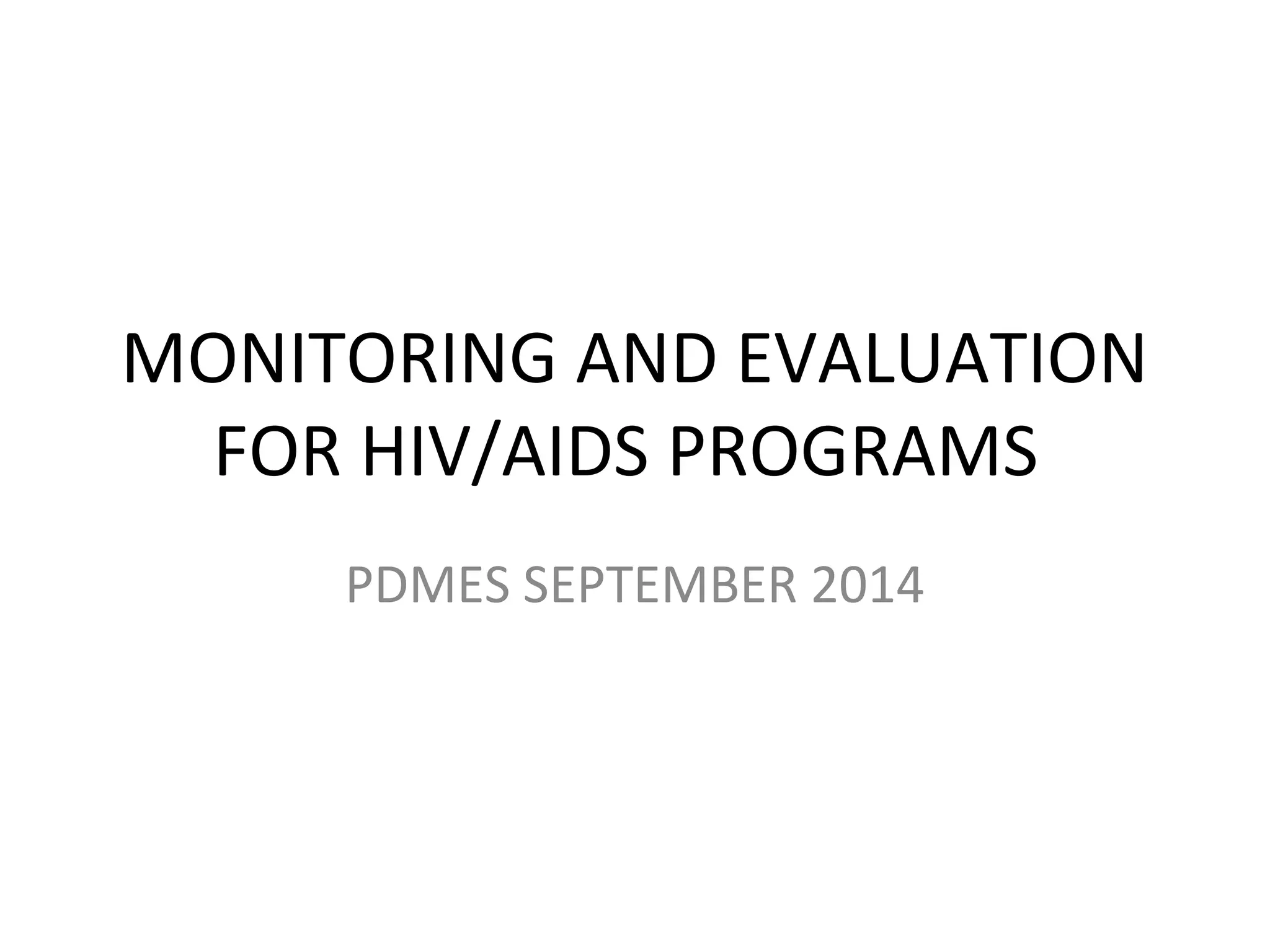 Monitoring and evaluation for hiv | PPT