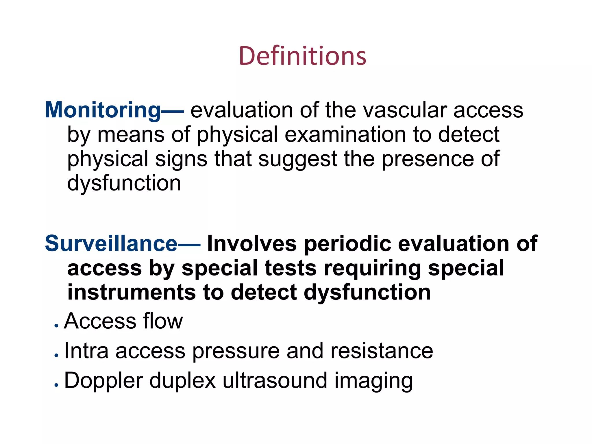 Monitoring and surveillance_of_vascular_access | PPT