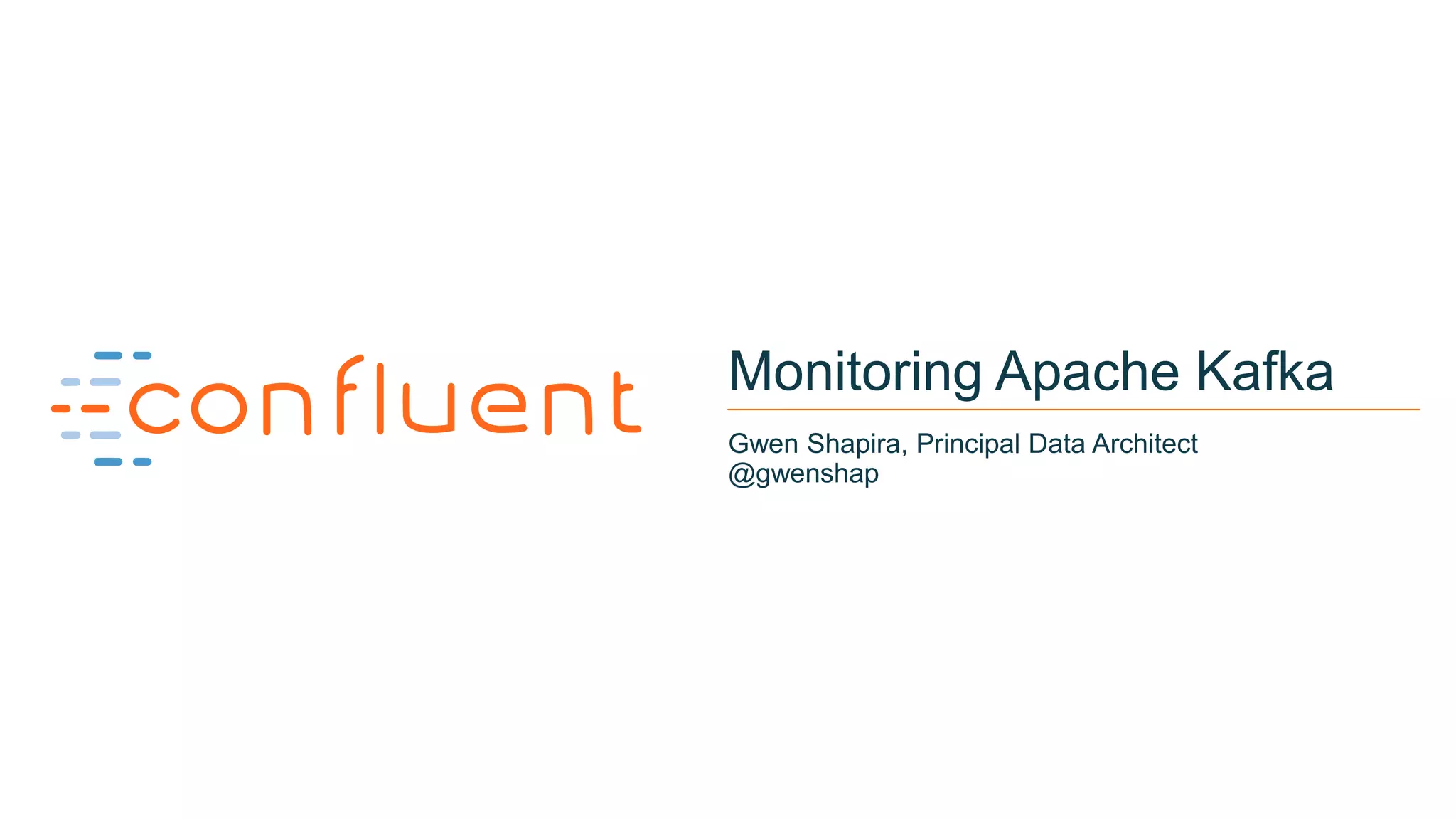 Monitoring Apache Kafka Ppt