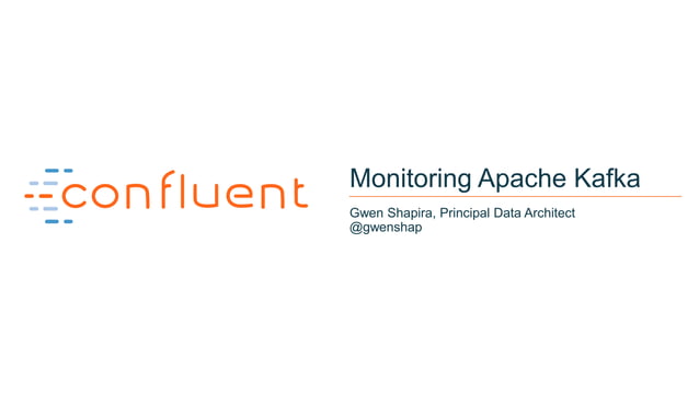 Monitoring Apache Kafka | PPT