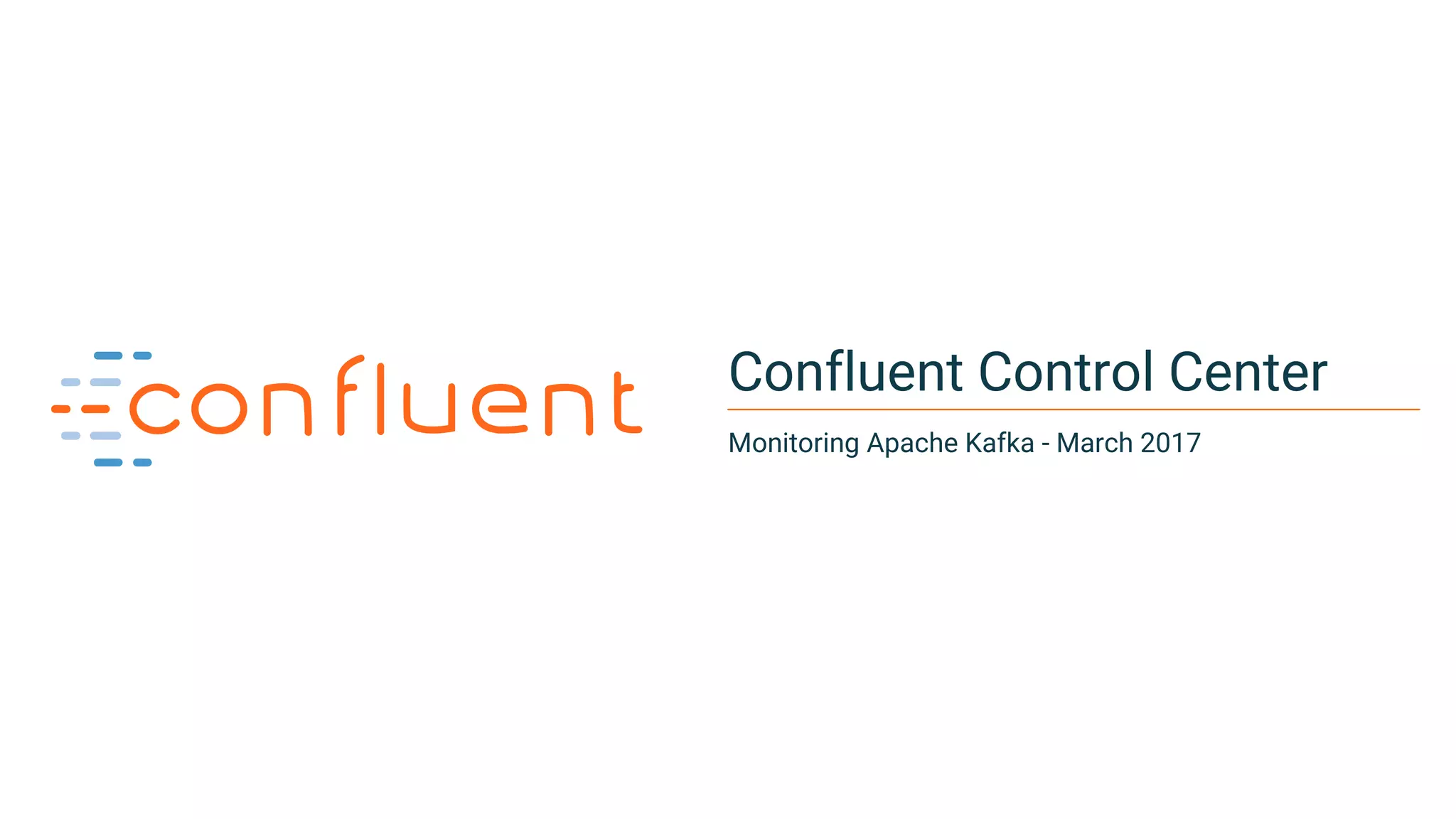 Monitoring Apache Kafka with Confluent Control Center | PDF