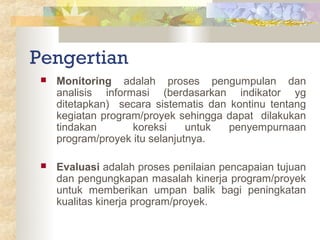 Monitoring dan evaluasi | PPT