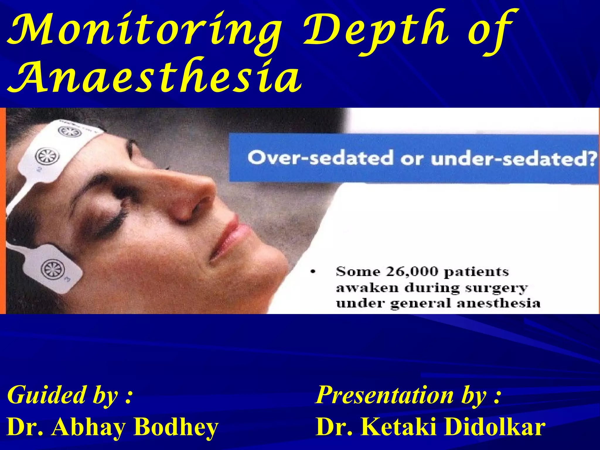 Monitoring depth of anaesthesia | PPT