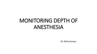 Monitoring depth of anesthesia | PPT