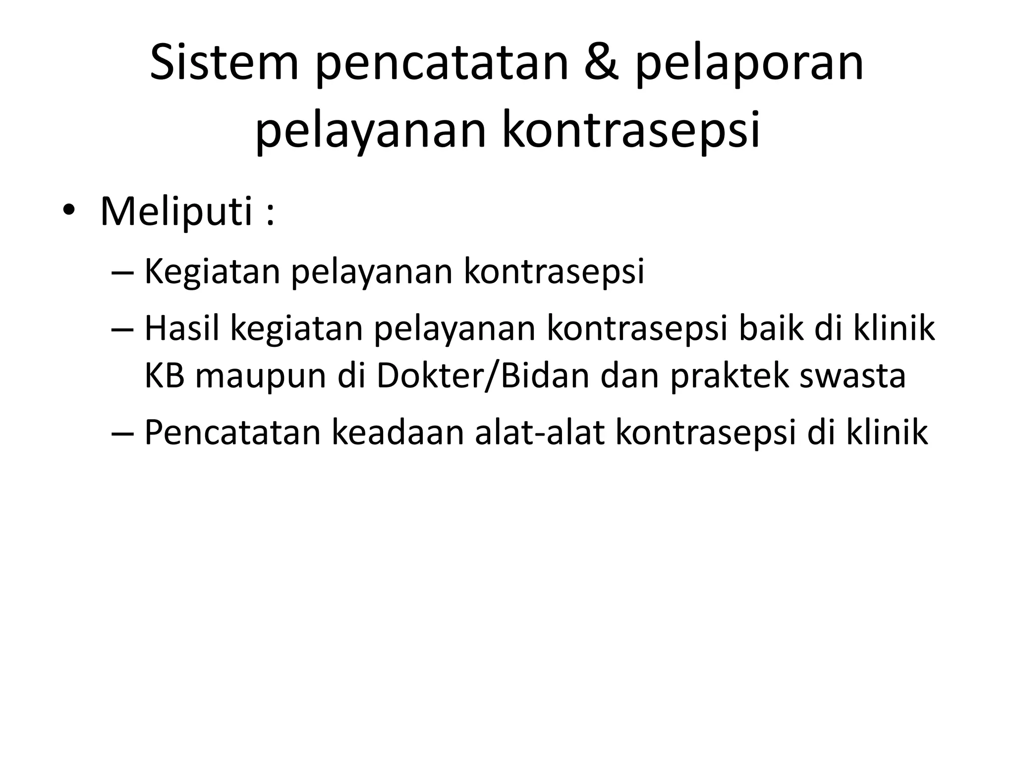 Monitoring & evaluasi dalam pelayanan kb | PPTX