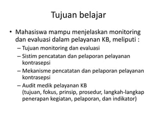 Monitoring & evaluasi dalam pelayanan kb | PPTX