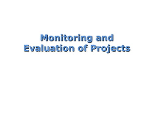 Monitoring & evaluation presentation[1] | PPT