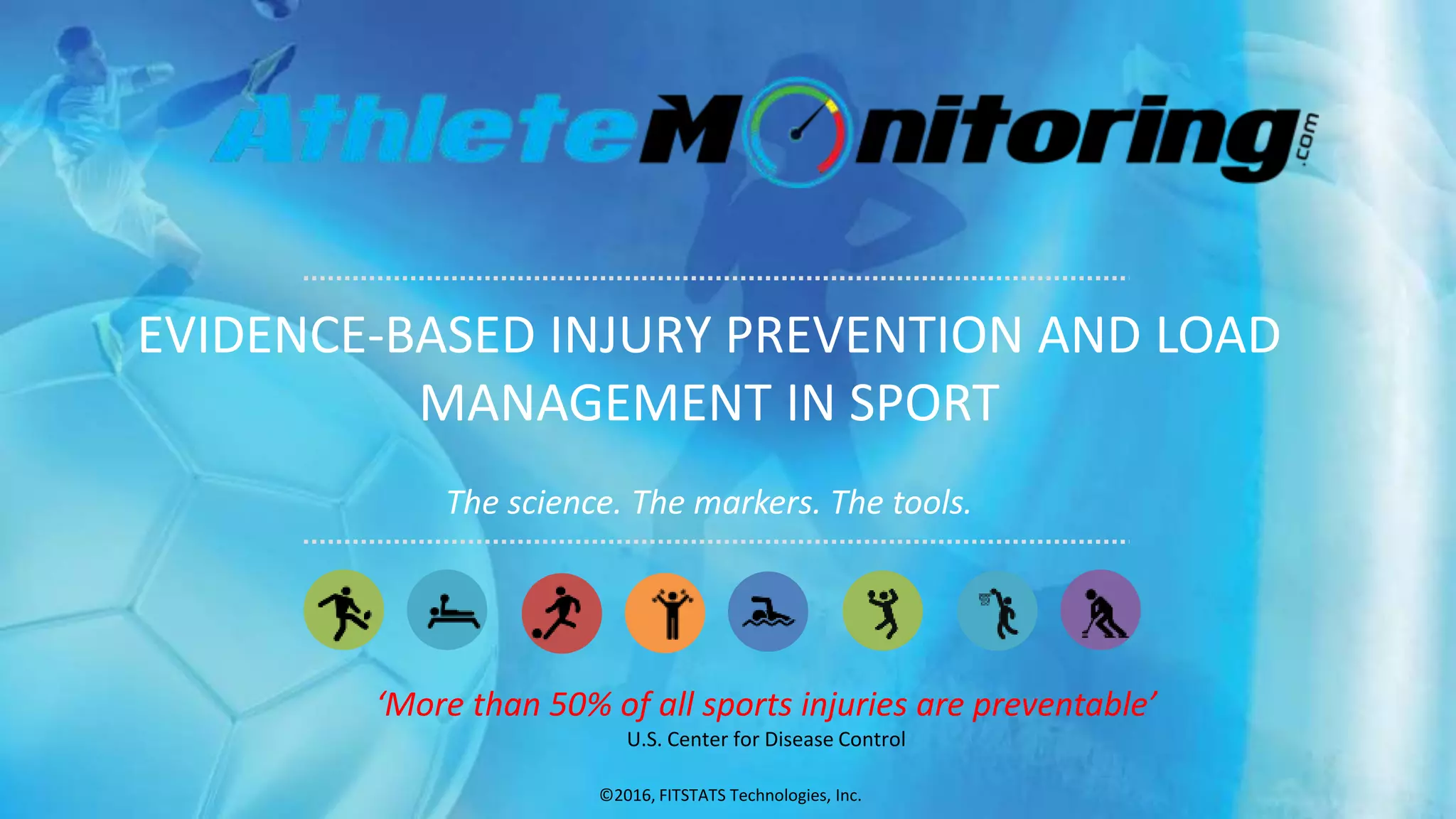 EVIDENCE-BASED INJURY PREVENTION AND LOAD MANAGEMENT IN SPORT. The ...