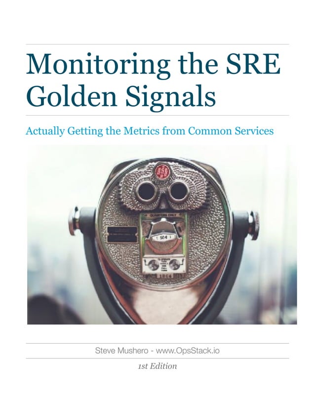 How to Monitoring the SRE Golden Signals (E-Book) | PDF | Web ...