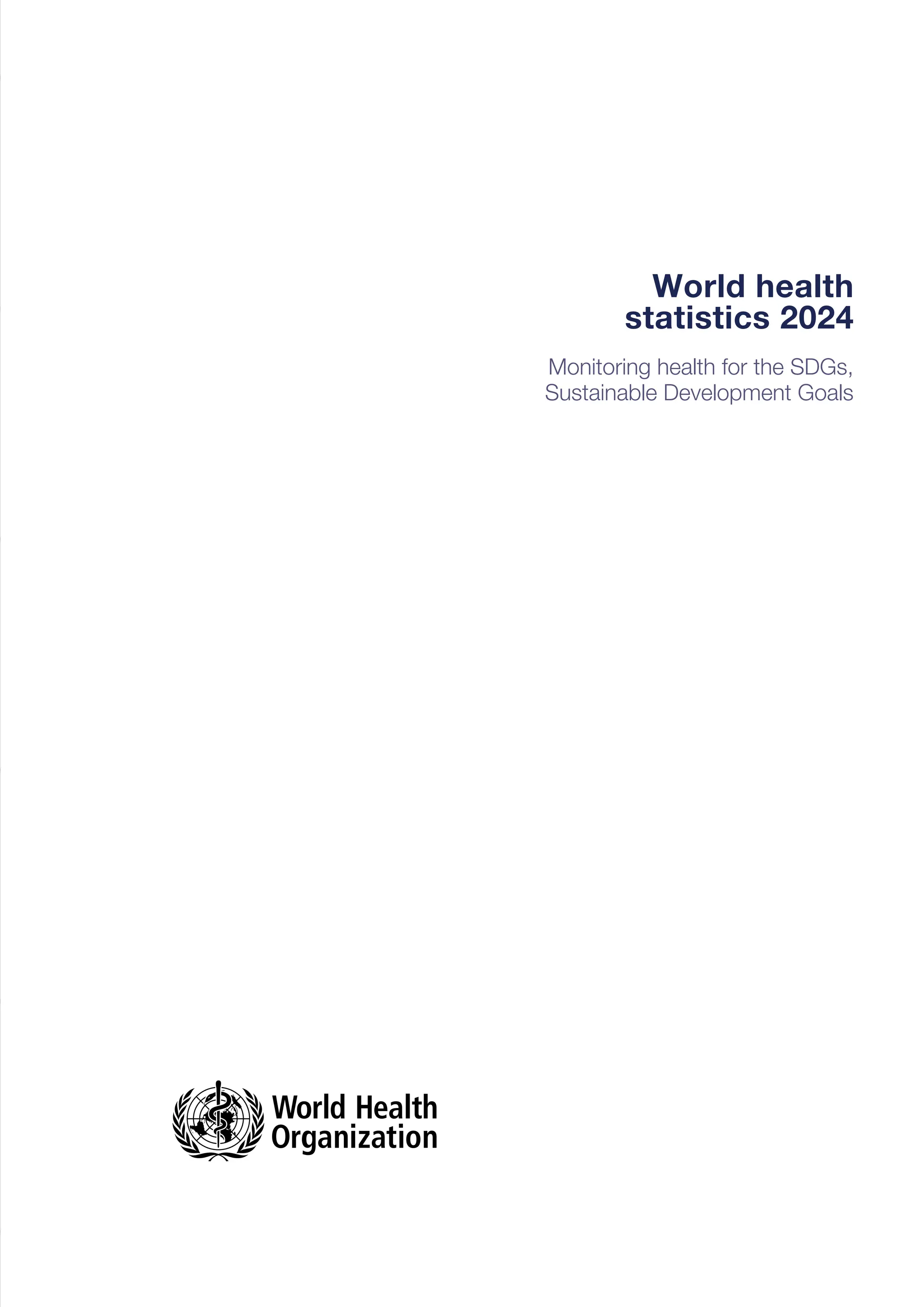 Monitoring Health for the SDGs - Global Health Statistics 2024 - WHO | PDF