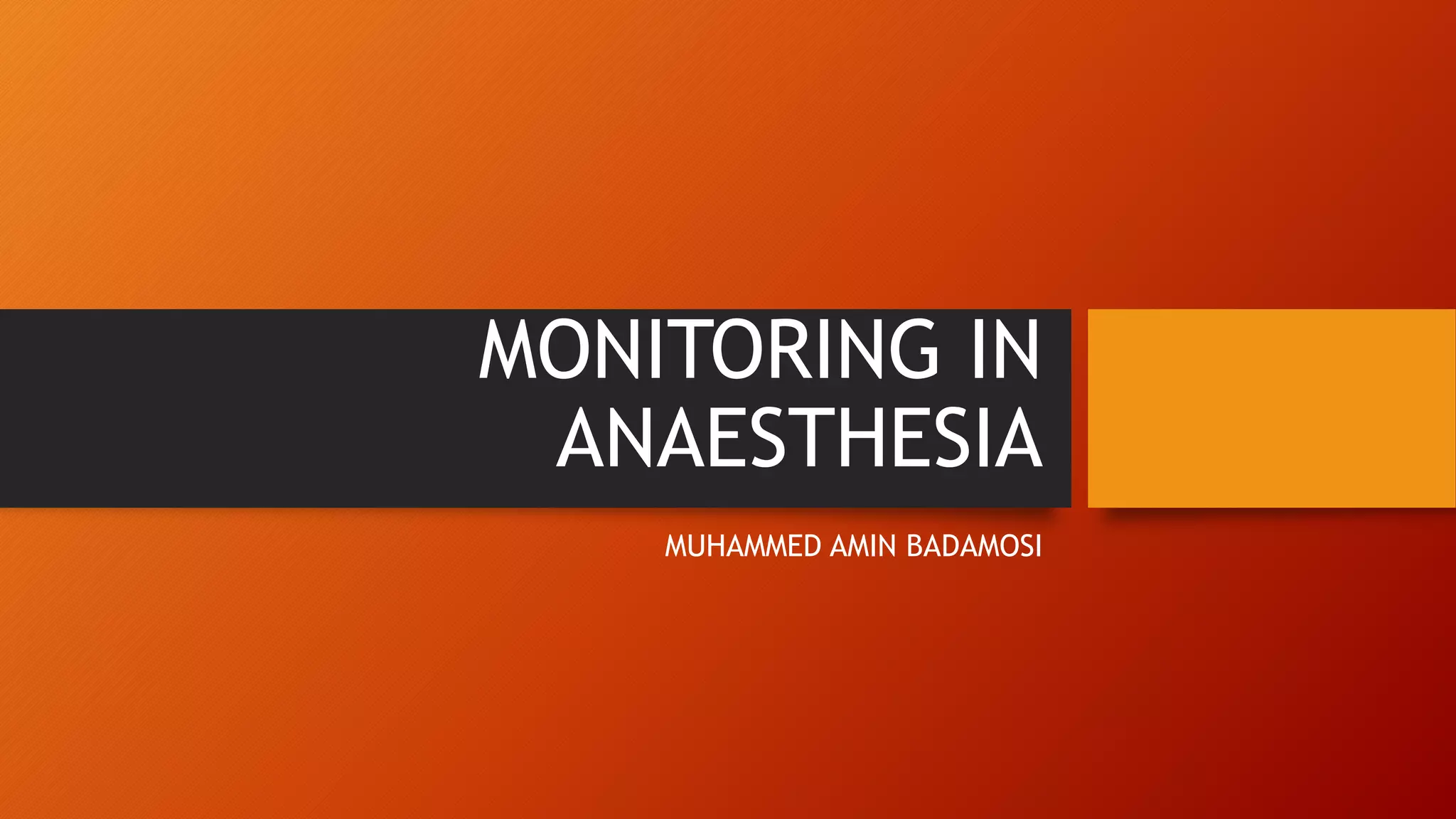 MONITORING IN ANAESTHESIA.pptx
