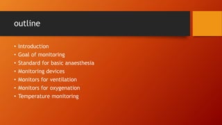 MONITORING IN ANAESTHESIA.pptx