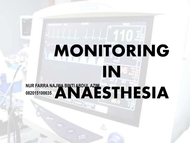 Monitoring in anaesthesia ro | PPTX