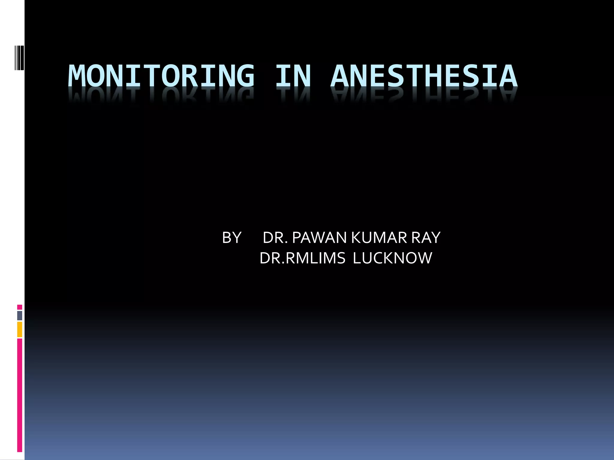 Monitoring Modality in anesthesia | PPTX