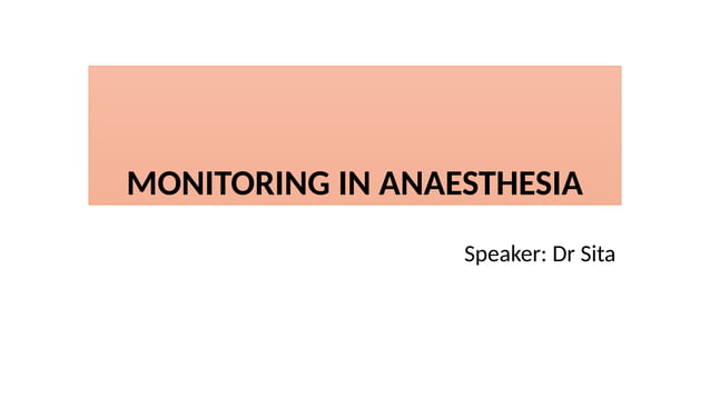 Monitoring in Anesthesia and its uses.pptx