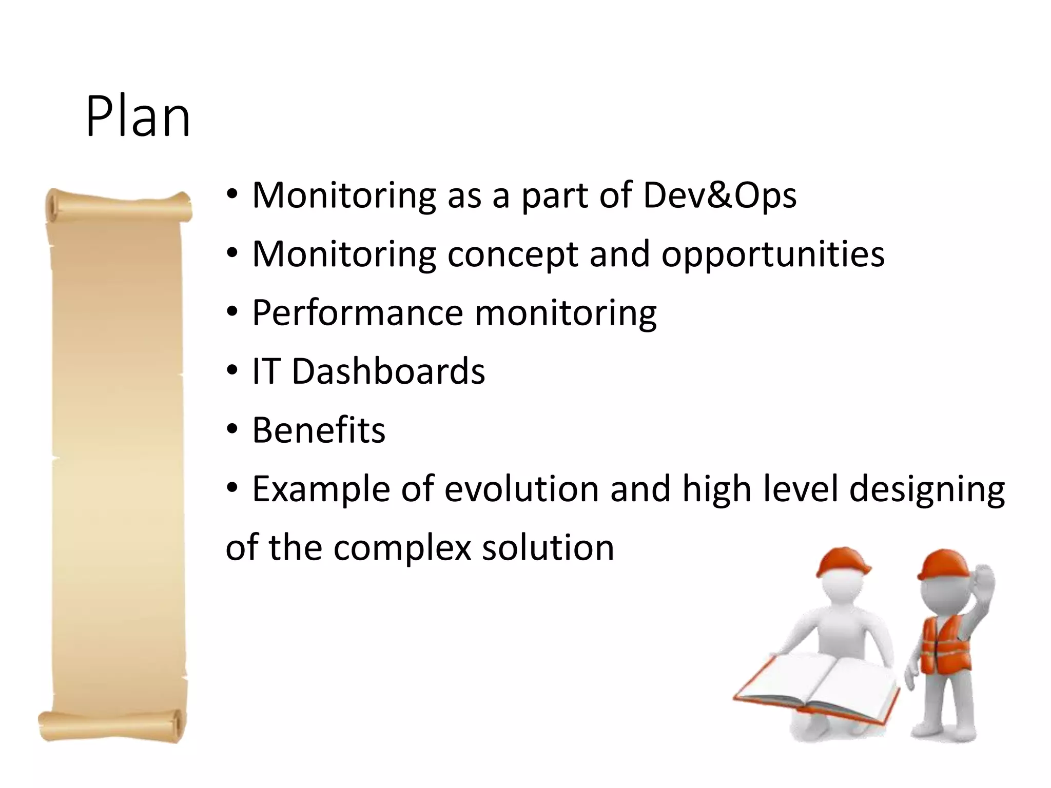 Monitoring, automation and visualization as approaches to the ...