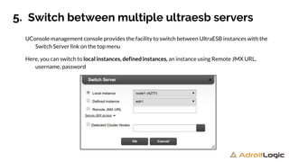 Monitoring multiple ultra esb instances with u console | PPT