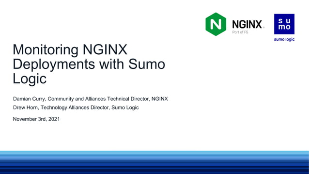 Monitoring NGINX Deployments with Sumo Logic | PPT