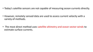 Monitoring ocean currents using satellite sensors | PPT