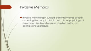 Monitoring of a Surgical Patient- Invasive and Non.pptx