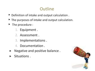 monitoring of intake and output.pptx