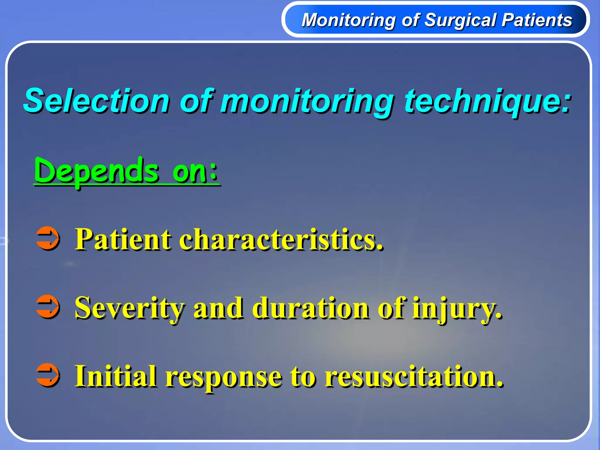 Monitoring of surgical patients | PPTX