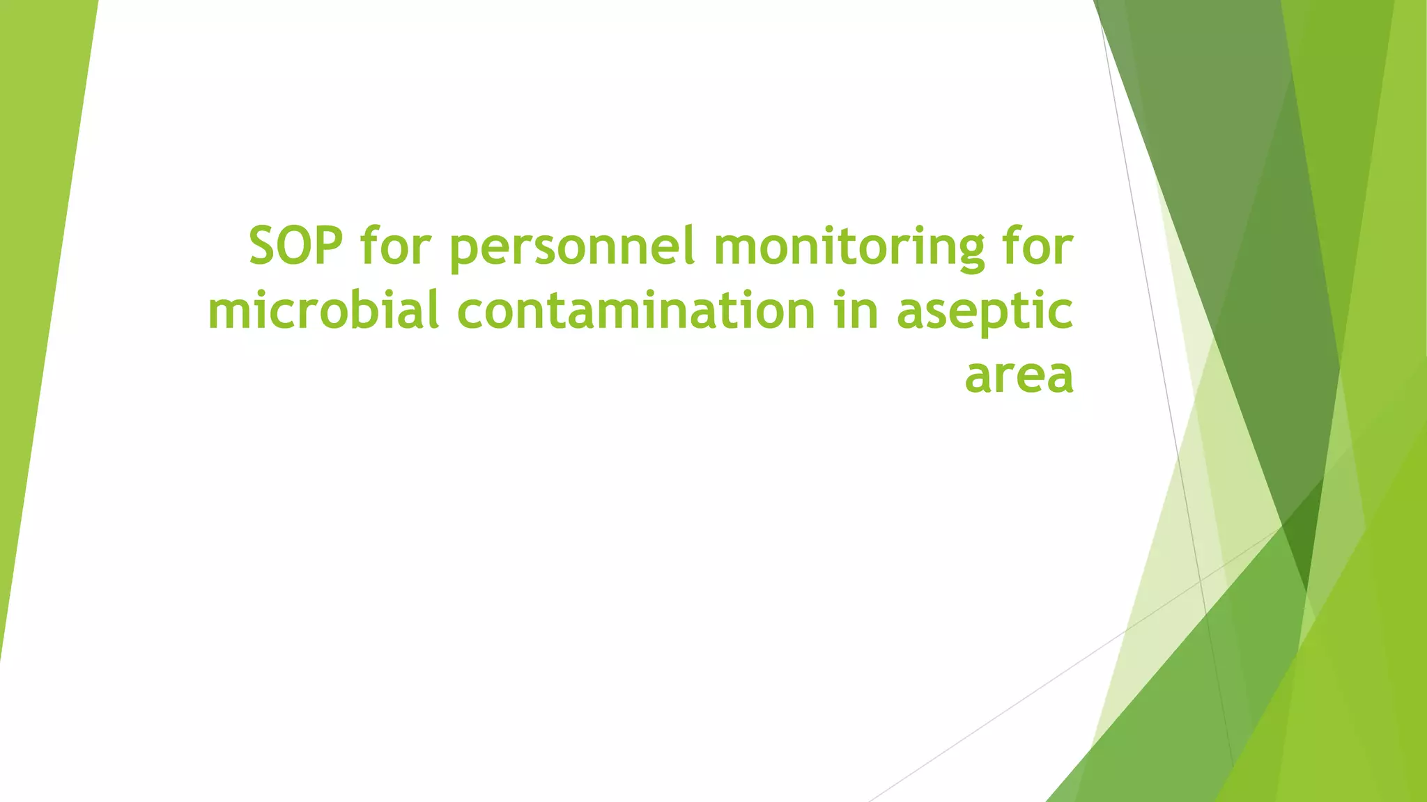 Monitoring of Working Surface and Working Personnel in Pharmaceutical ...