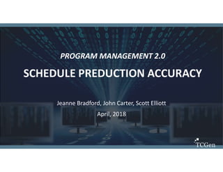 Program Management 2.0: Schedule Prediction Accuracy | PPT