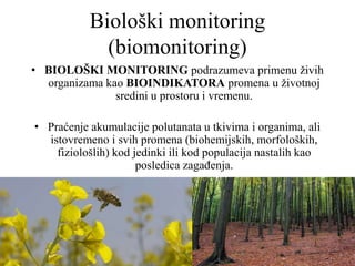 Monitoring životne sredine i bioindikatori | PPTX